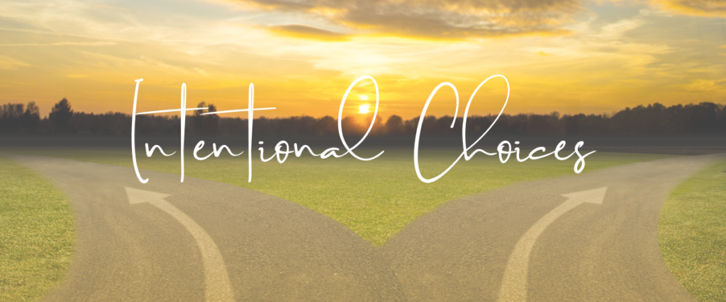 Intentional Choices to Healthy Habits - Sustainable Transformation Health Coaching